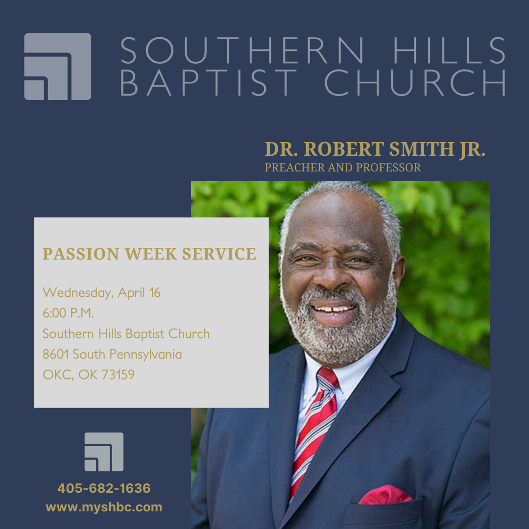 Southern Hills Baptist Church Invites Oklahoma Churches to Passion Week ...